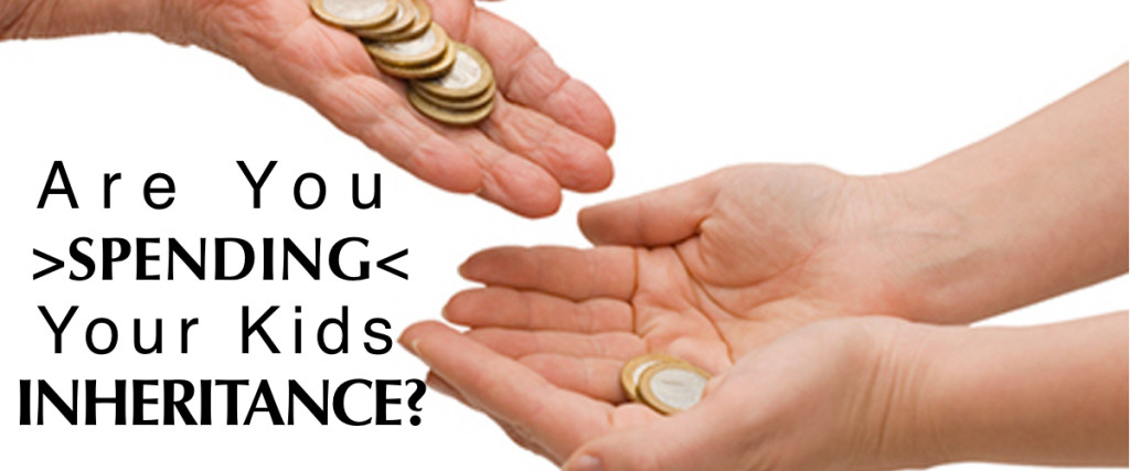 Are You Spending Your Kids Inheritance? - Gary Crews | Tulsa Probate ...