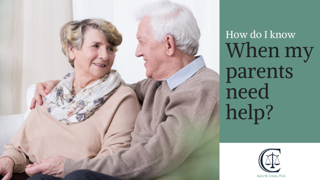 How Do I Know When My Parents Need Help? - Gary Crews | Tulsa Probate ...